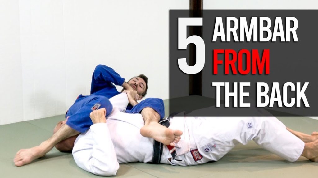Back Attacks 5: How to Switch to an Armbar Submission When You're on ...